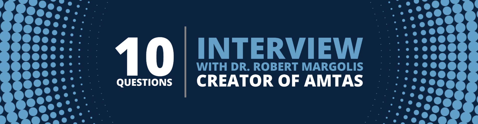 Automated Audiometry: 10 Questions with Robert Margolis, PhD